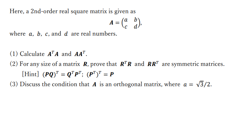 Solved Here, a 2nd-order real square matrix is given as | Chegg.com