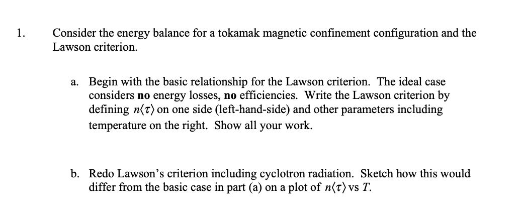 Solved Consider the energy balance for a tokamak magnetic | Chegg.com
