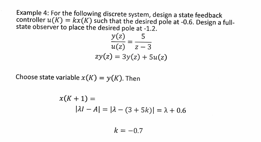 Solved Example 4: For the following discrete system, design | Chegg.com