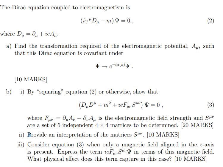 Solved by an EXPERT The Dirac equation coupled to ﻿electromagnetism | Chegg.com