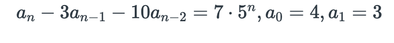 Solved an−3an−1−10an−2=7⋅5n,a0=4,a1=3 | Chegg.com