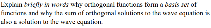 Explain briefly in words why orthogonal functions | Chegg.com
