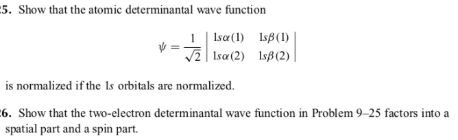 Solved 5. Show that the atomic determinantal wave function 1 | Chegg.com