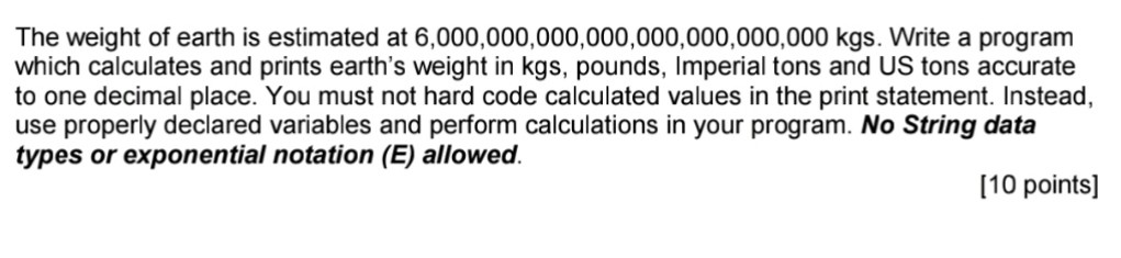 Solved The weight of earth is estimated at | Chegg.com