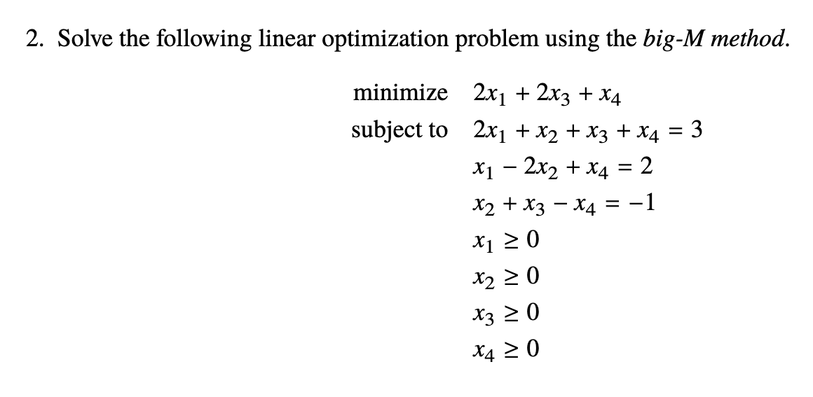 Solved 2. Solve the following linear optimization problem | Chegg.com