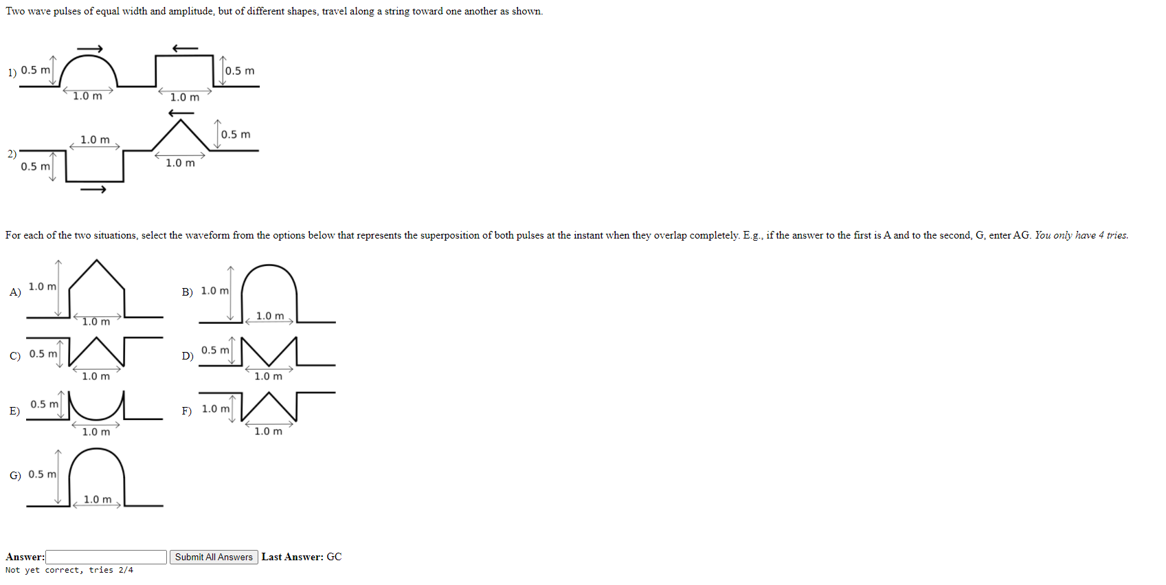Solved Two wave pulses of equal width and amplitude, but of | Chegg.com