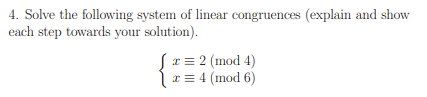 Solved 4. Solve the following system of linear congruences | Chegg.com