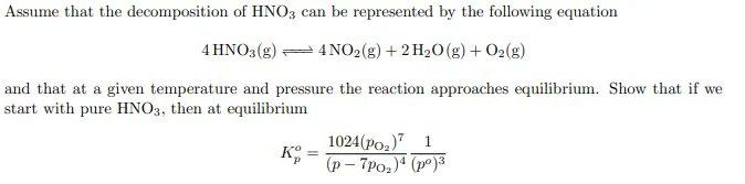 Solved Assume that the decomposition of HNO3 can be | Chegg.com