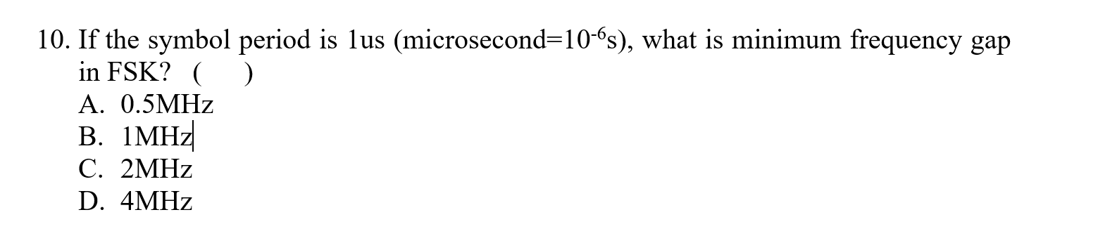 Solved 10. If the symbol period is lus (microsecond=10-6s), | Chegg.com