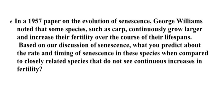 Solved In a 1957 paper on the evolution of senescence, | Chegg.com