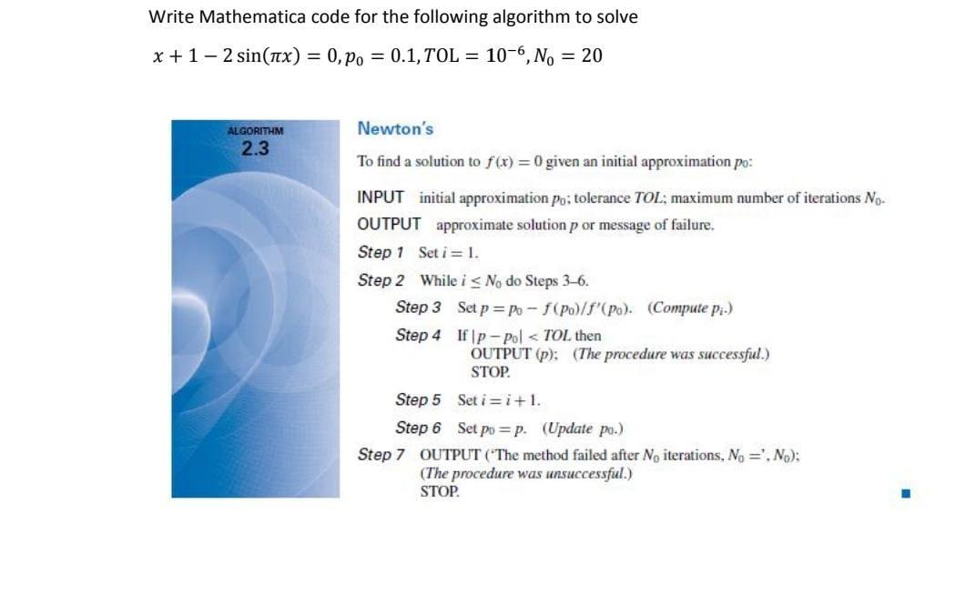 Solved Write Mathematica code for the following algorithm to | Chegg.com