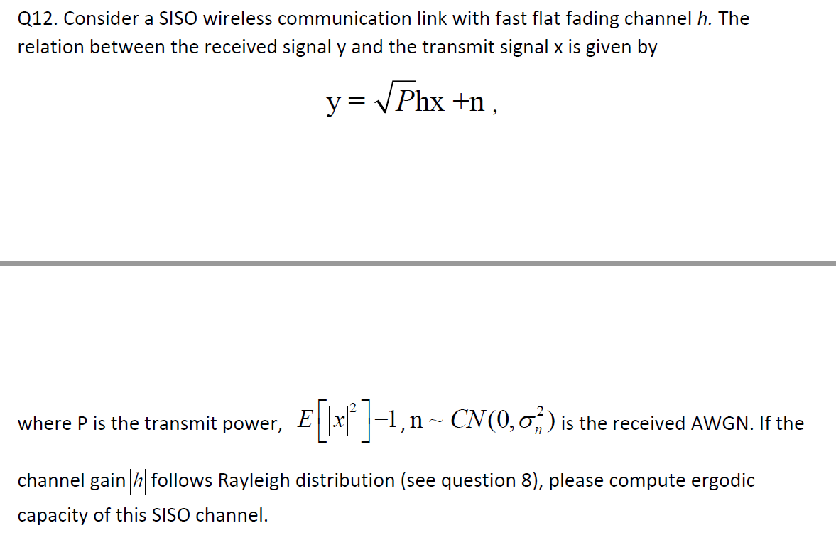 Q12 Consider A Siso Wireless Communication Link With