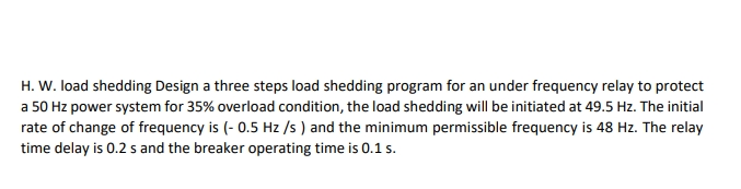 H. W. load shedding Design a three steps load | Chegg.com