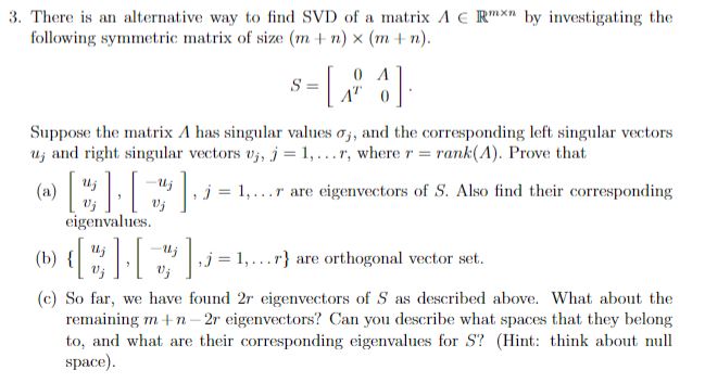 Solved 3. There is an alternative way to find SVD of a | Chegg.com