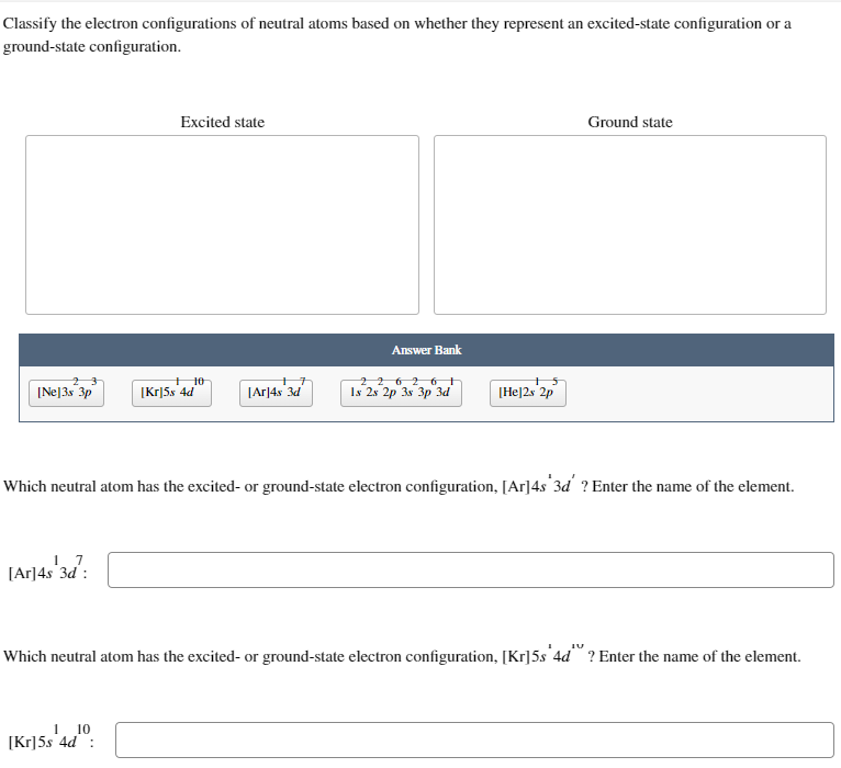 Solved Classify the electron configurations of neutral atoms | Chegg.com