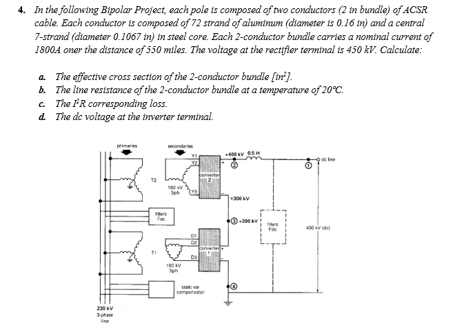 Solved 4. In the following Bipolar Project, each pole is | Chegg.com
