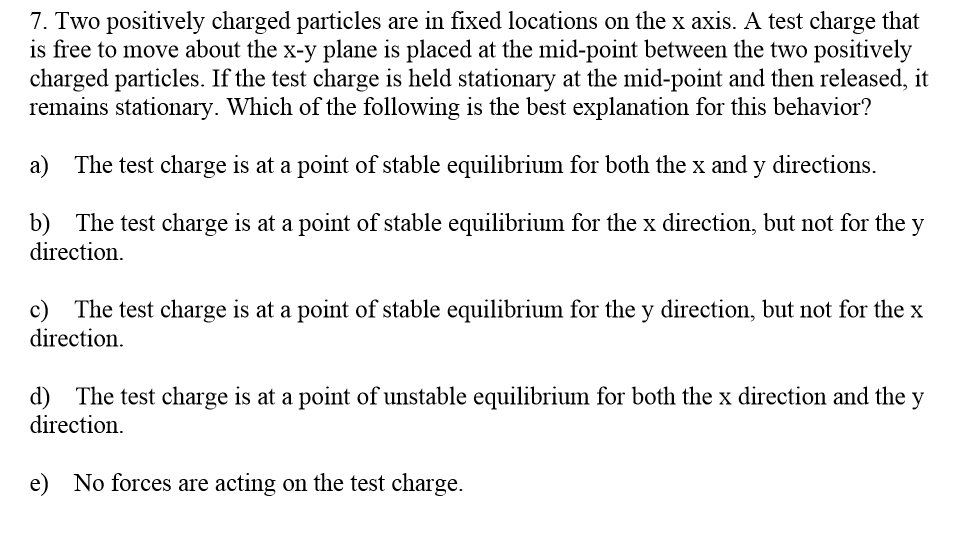 Solved 7. Two positively charged particles are in fixed | Chegg.com