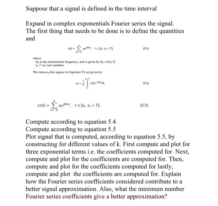 Suppose that a signal is defined in the time interval | Chegg.com