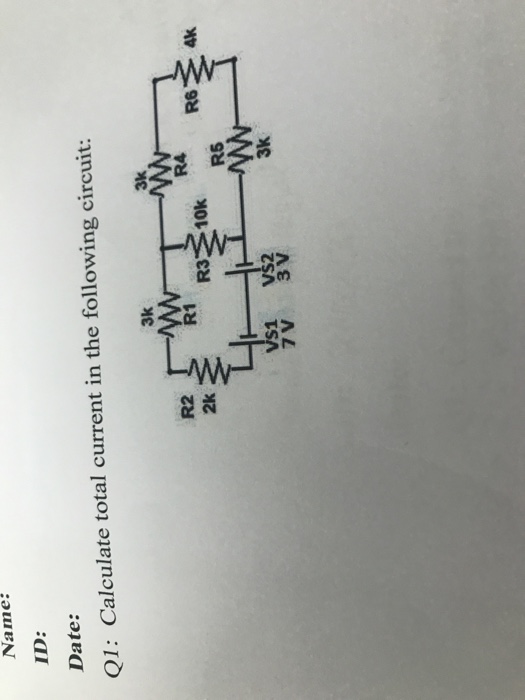 Solved ID: Date: Q1: Calculate total current in the | Chegg.com