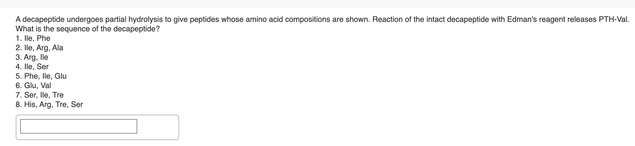 Solved A decapeptide undergoes partial hydrolysis to give | Chegg.com