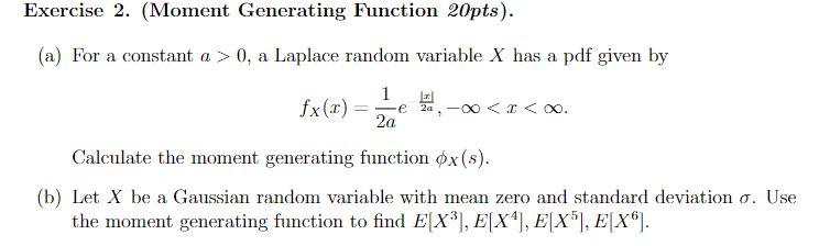 Solved Exercise 2. (Moment Generating Function 20pts). (a) | Chegg.com