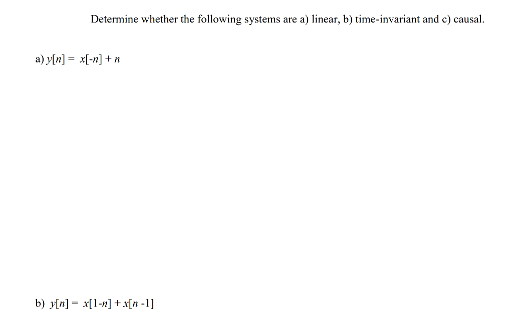Solved Determine whether the following systems are a) | Chegg.com