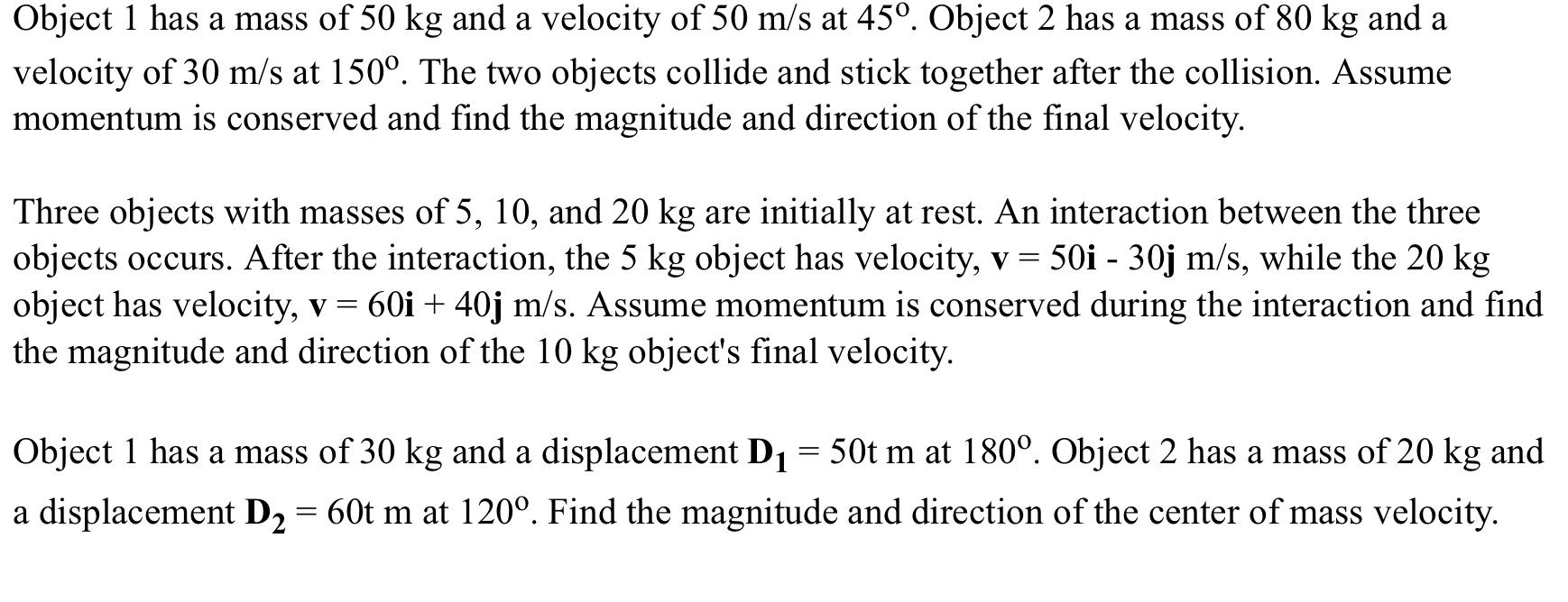 Solved Object 1 has a mass of 50 kg and a velocity of 50 m/s | Chegg.com
