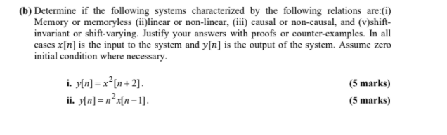 Solved (b) Determine if the following systems characterized | Chegg.com