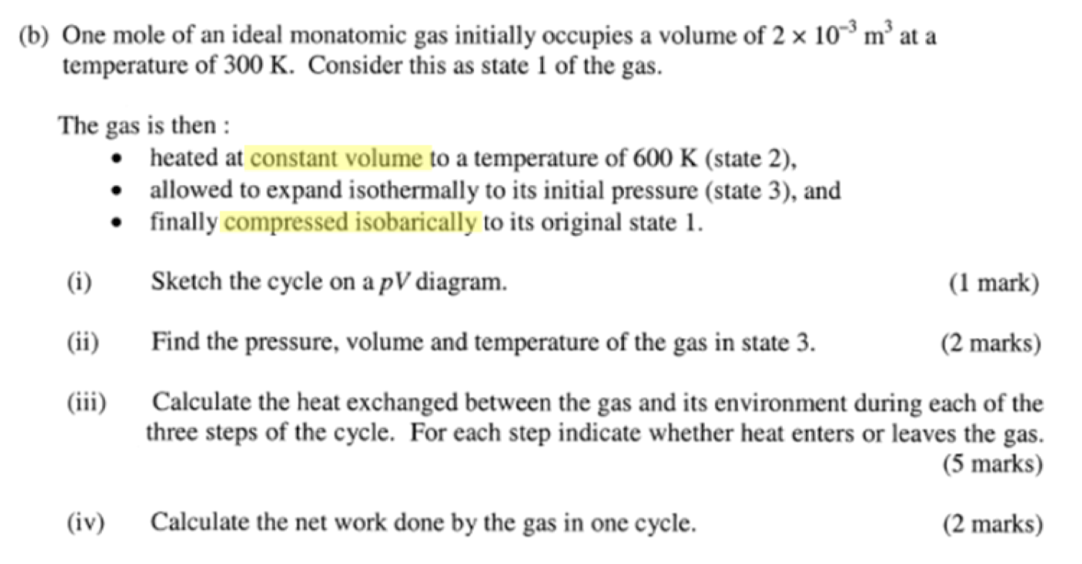 Solved (b) One mole of an ideal monatomic gas initially | Chegg.com