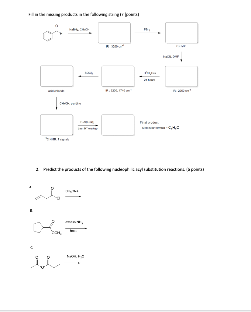 Solved Fill in the missing products in the following string | Chegg.com