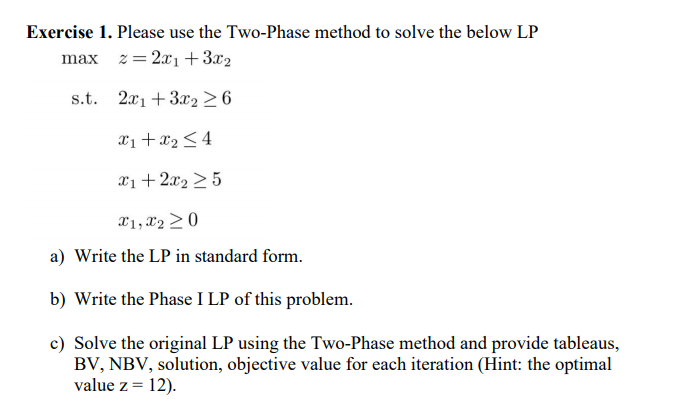 Solved Exercise 1. Please use the Two-Phase method to solve | Chegg.com