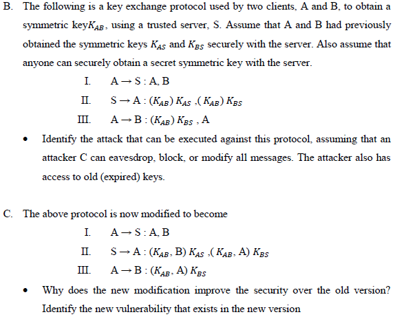 B. The following is a key exchange protocol used by | Chegg.com