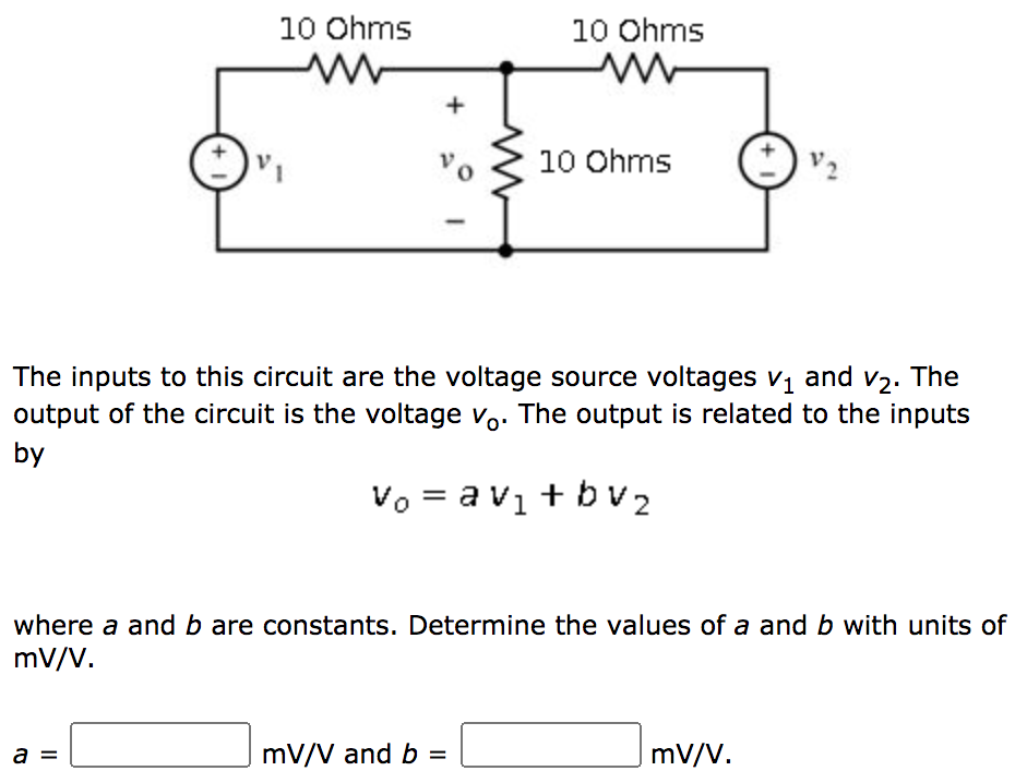 Solved 10 Ohms 10 Ohms + 10 Ohms The inputs to this circuit | Chegg.com