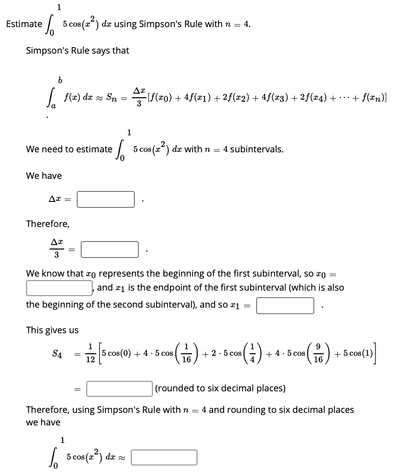 Solved 1 Estimate 5 cos(x) dx using Simpson's Rule with n = | Chegg.com