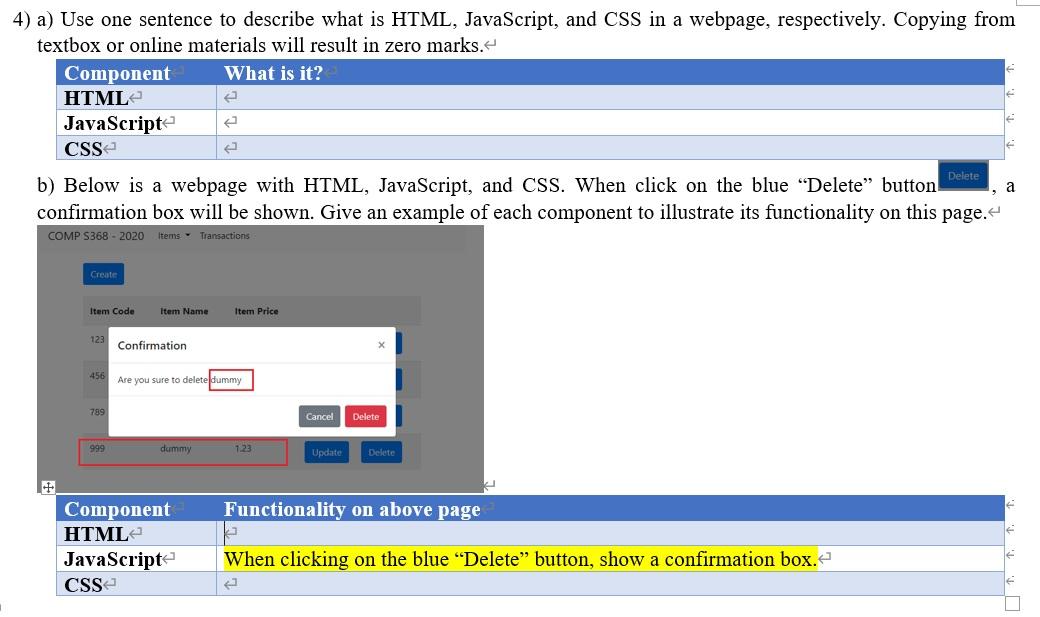 Solved 4) a) Use one sentence to describe what is HTML, | Chegg.com