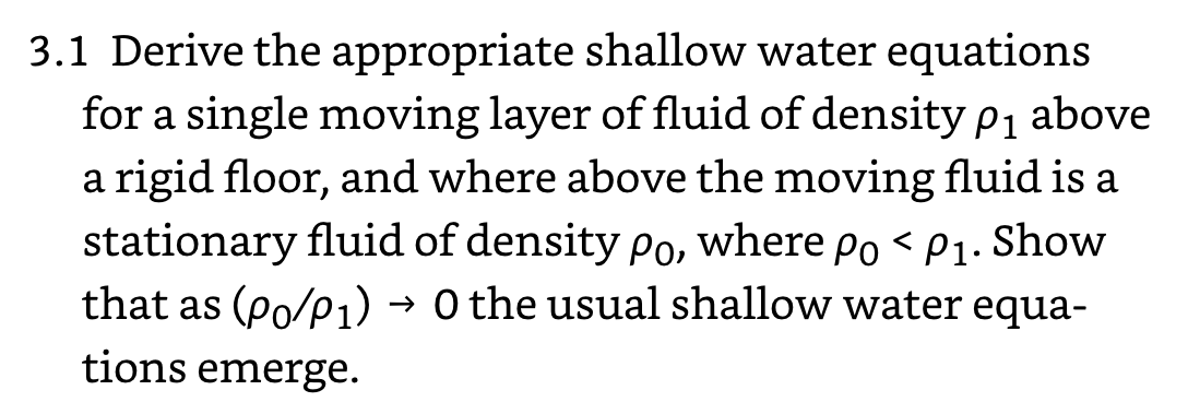 Solved 3.1 Derive the appropriate shallow water equations | Chegg.com