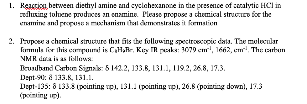 Solved 1. Reaction between diethyl amine and cyclohexanone | Chegg.com