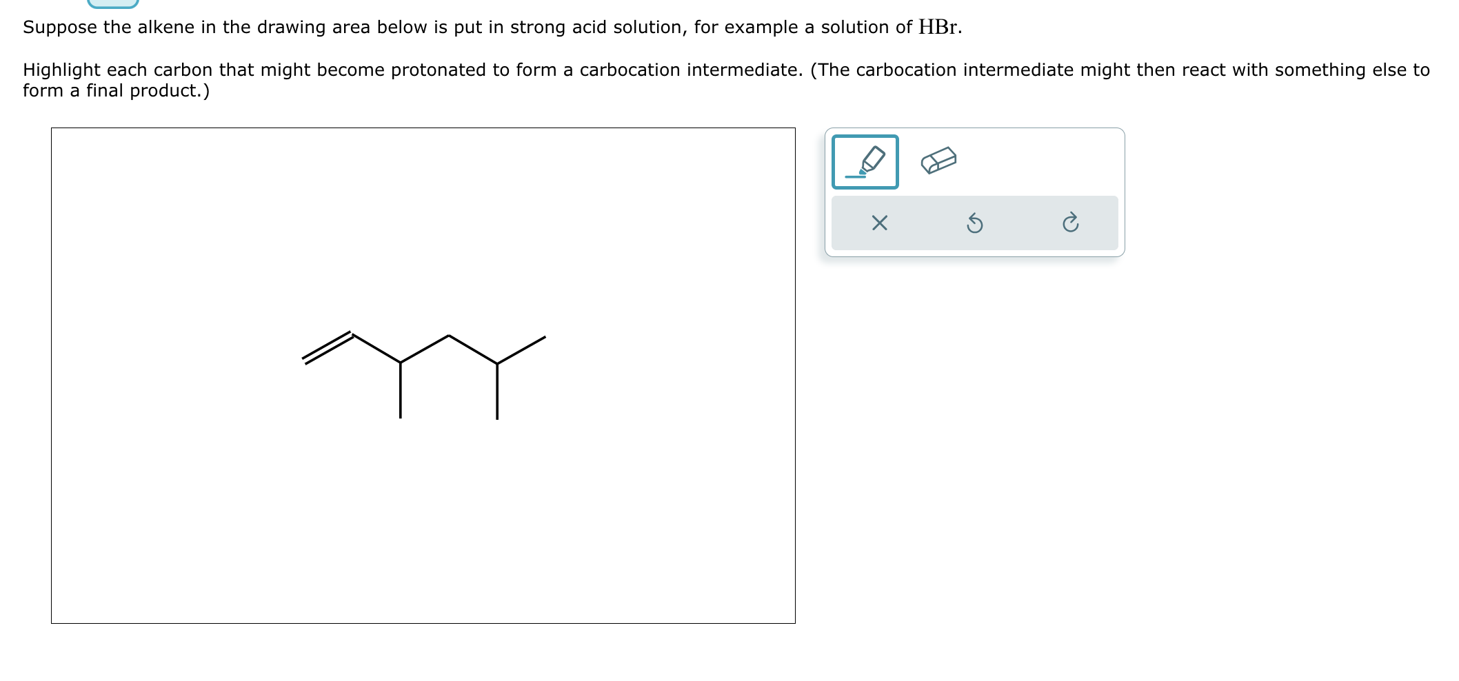 Solved Suppose the alkene in the drawing area below is put | Chegg.com