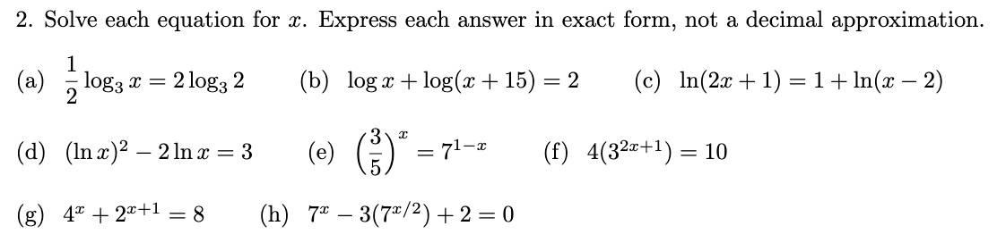 Solved 2. Solve each equation for x. Express each answer in | Chegg.com