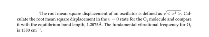 The root mean square displacement of an oscillator is | Chegg.com