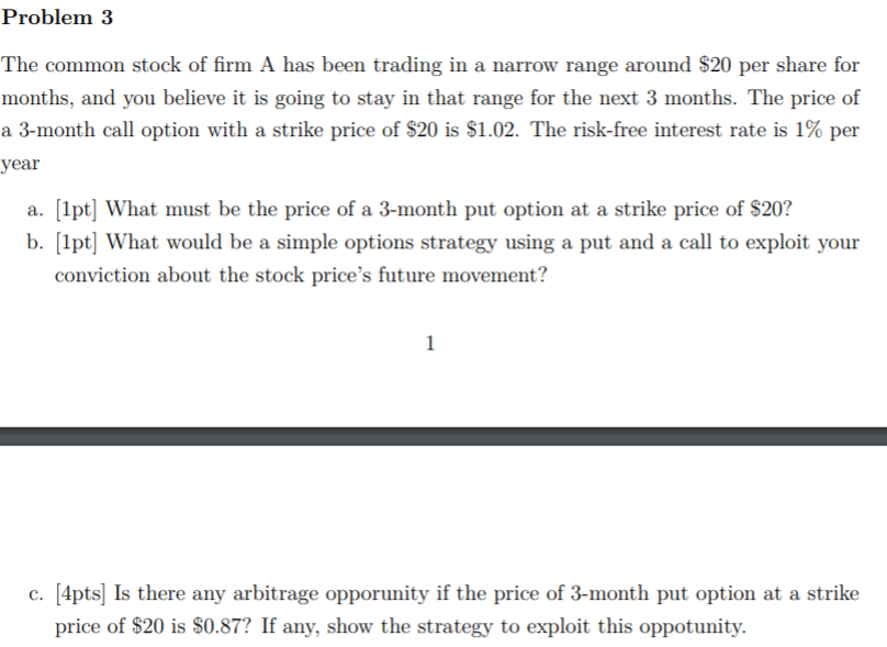 Solved Problem 3 The common stock of firm A has been trading | Chegg.com