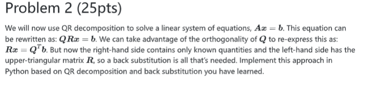 Solved We will now use QR decomposition to solve a linear | Chegg.com