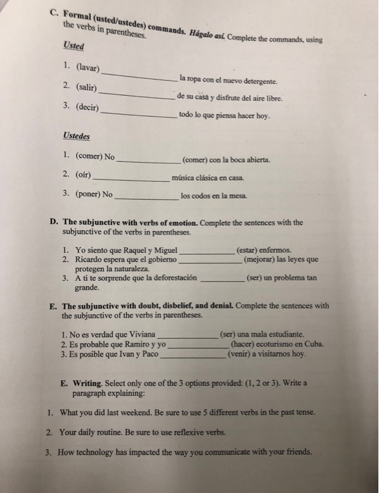 C. Formal (usted/ustedes) commands. Hágalo asi. the | Chegg.com