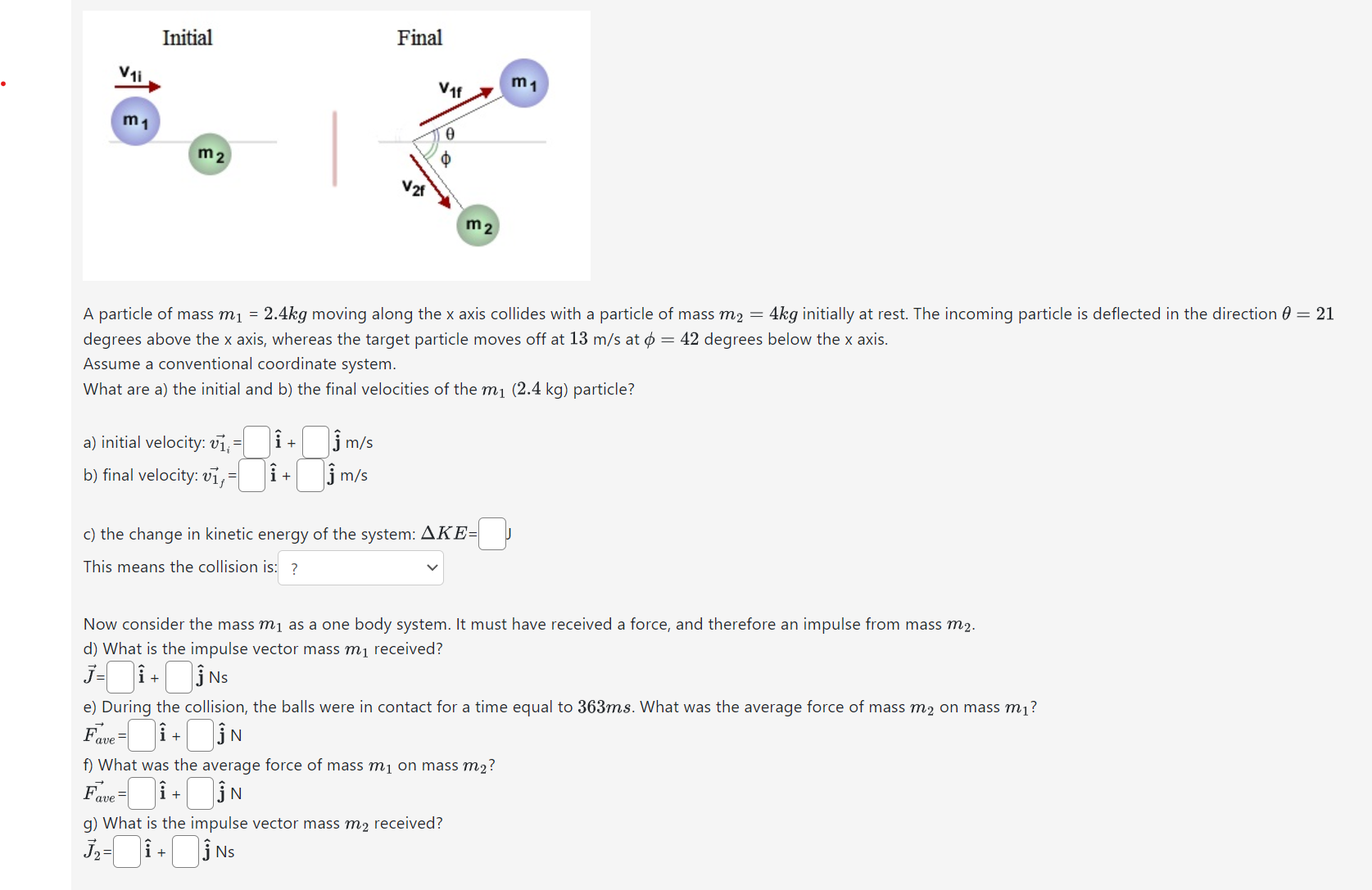 Solved A particle of mass m1=2.4kg ﻿moving along the x ﻿axis | Chegg.com