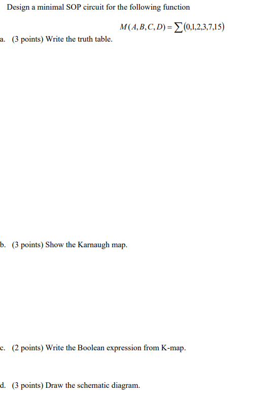 Solved Design a minimal SOP circuit for the following | Chegg.com