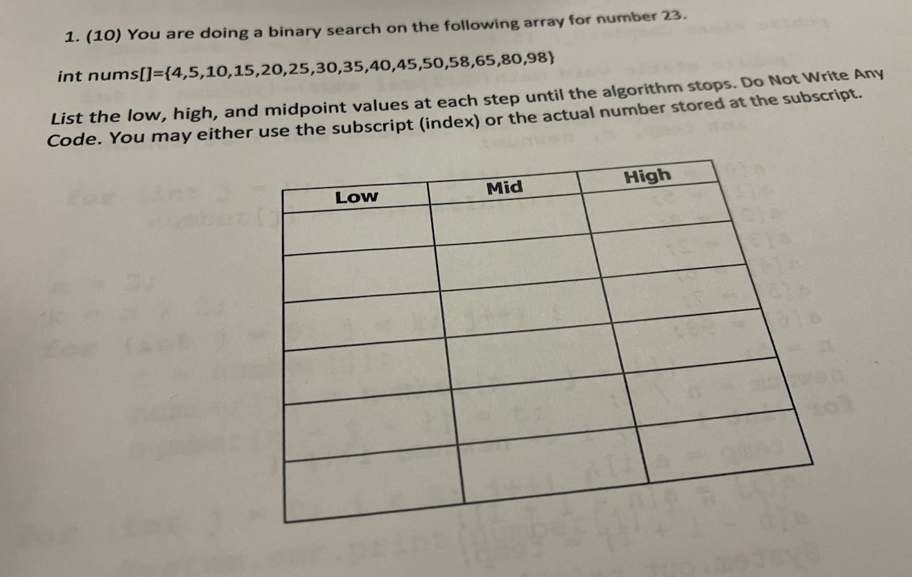Solved 1. (10) You are doing a binary search on the | Chegg.com