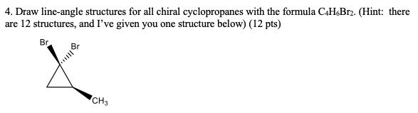 Solved 4. Draw line-angle structures for all chiral | Chegg.com