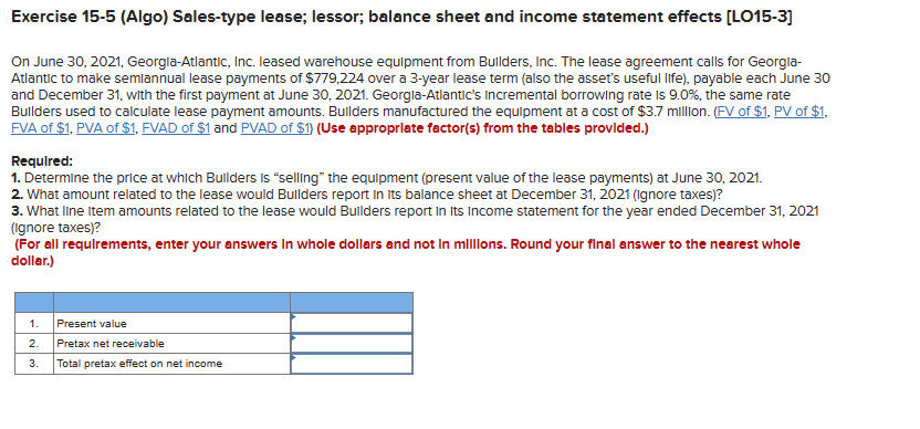 Solved Exercise 15-5 (Algo) Sales-type lease; lessor; | Chegg.com