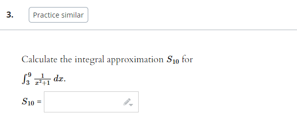 Solved Calculate the integral approximation S10 for | Chegg.com