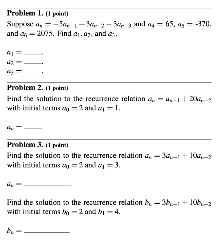 Solved Suppose an=−5an−1+3an−2−3an−3 and a4=65,a5=−370, and | Chegg.com | Chegg.com